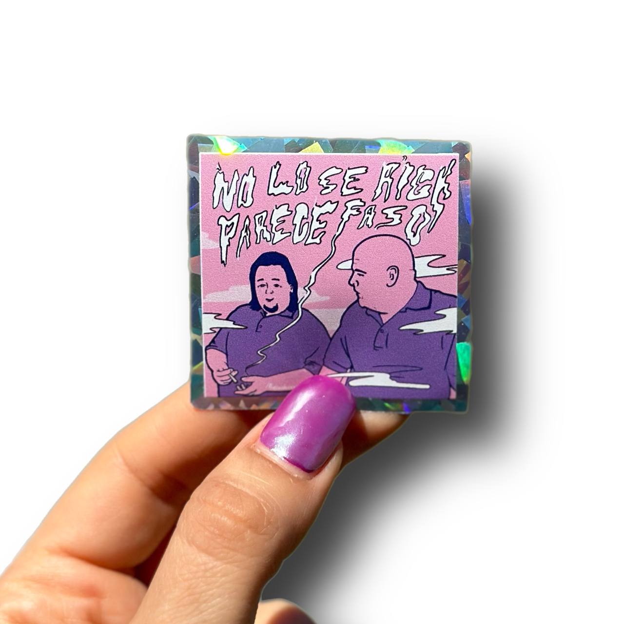 Sticker “No lo se Rick, parece faso” – The Cualca Experience!